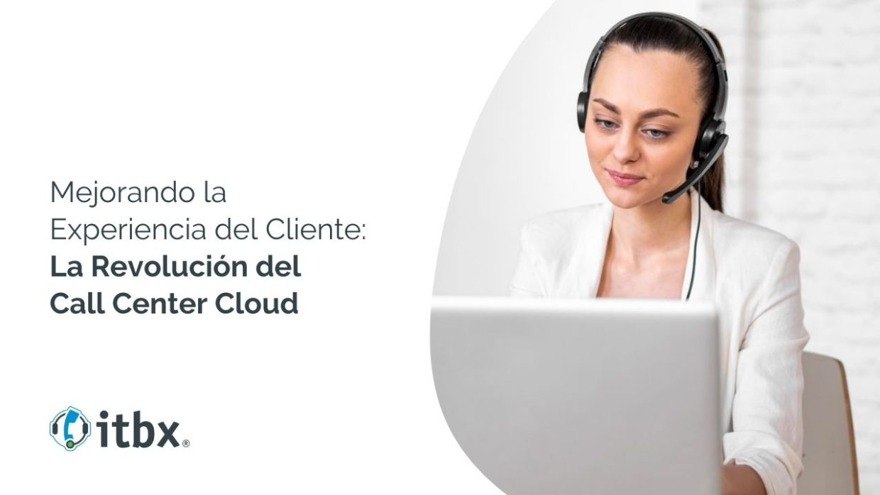 Mejorando la Experiencia del Cliente: La Revolución del Call Center ...
